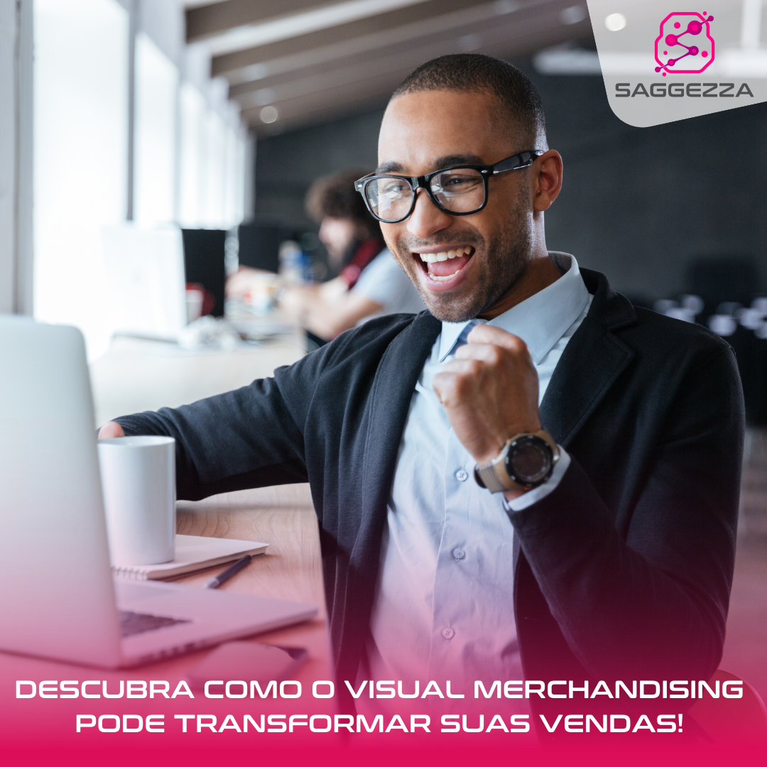 Entenda a Importância do Visual Merchandising no Aumento das Vendas ...